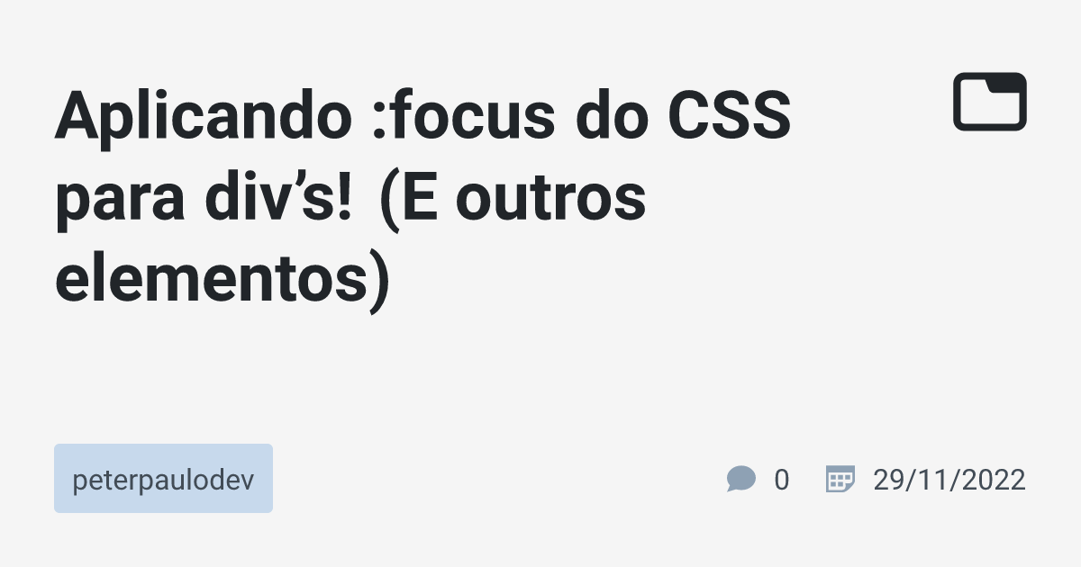 Aplicando :focus do CSS para div’s! (E outros elementos ...