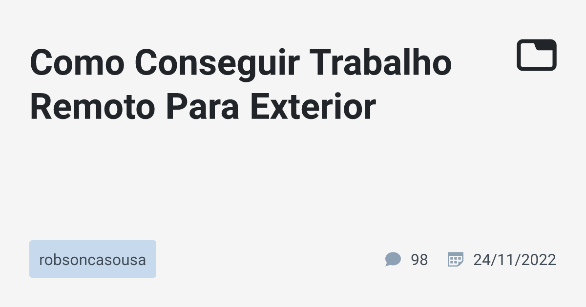 Como Conseguir Trabalho Remoto Para Exterior · robsoncasousa · TabNews