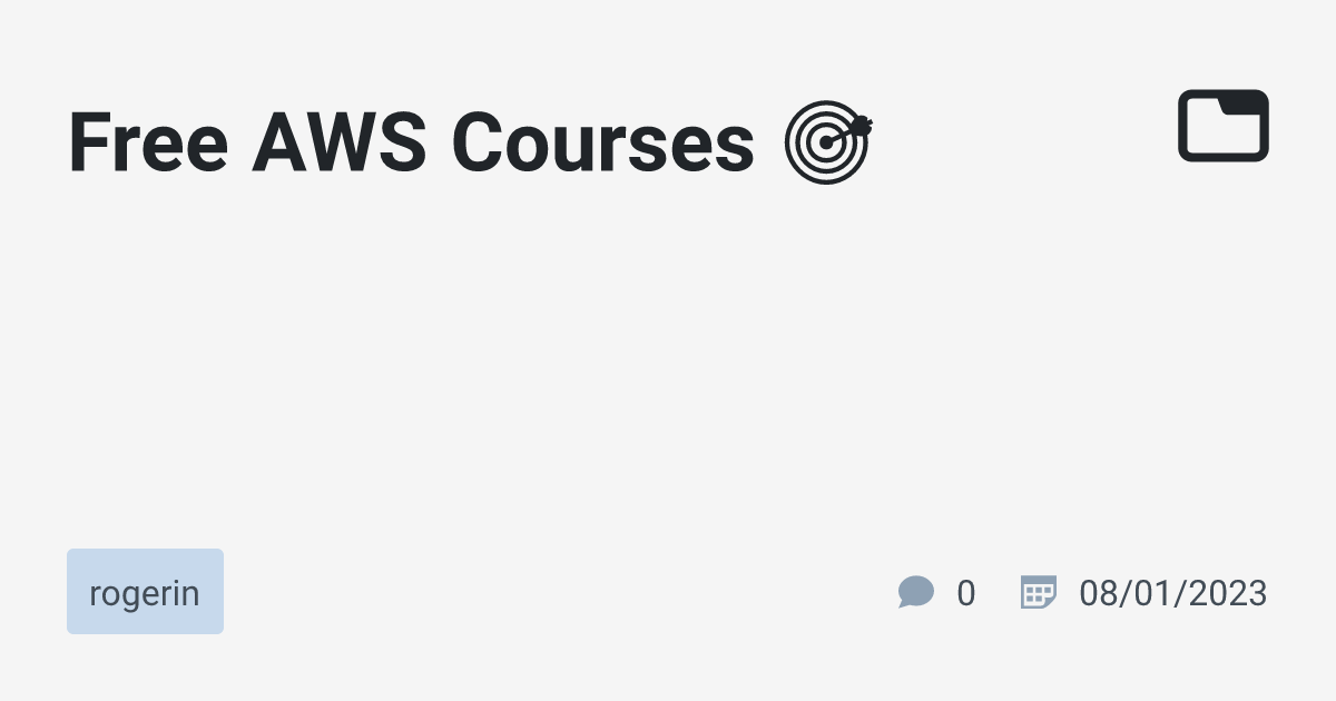 Free AWS Courses 🎯 · rogerin · TabNews