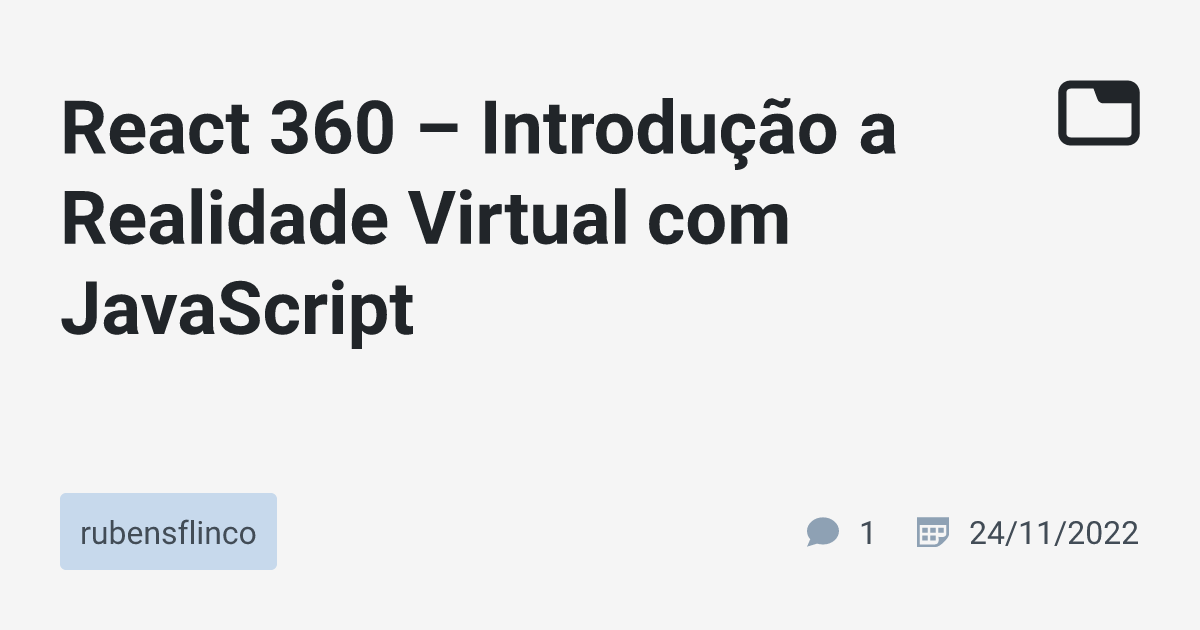 React 360 – Introdução a Realidade Virtual com JavaScript ... React 360 – Introdução a Realidade Virtual com JavaScript ...