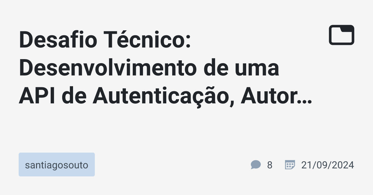 Desafio Técnico: Desenvolvimento de uma API de Autenticação ...