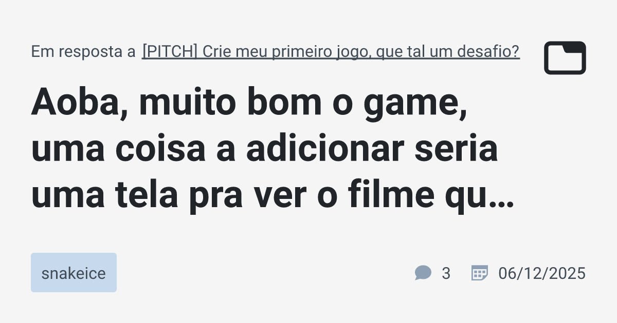 Aoba, muito bom o game, uma coisa a adicionar seria uma tela pra ver o ...