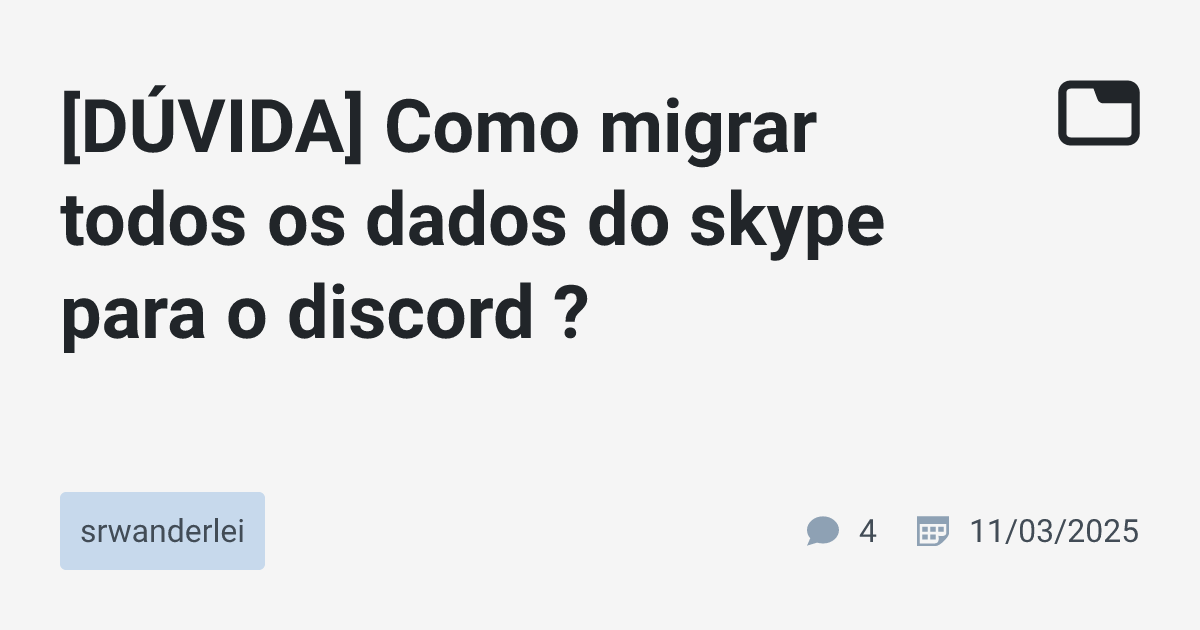 [DÚVIDA] Como migrar todos os dados do skype para o discord ...