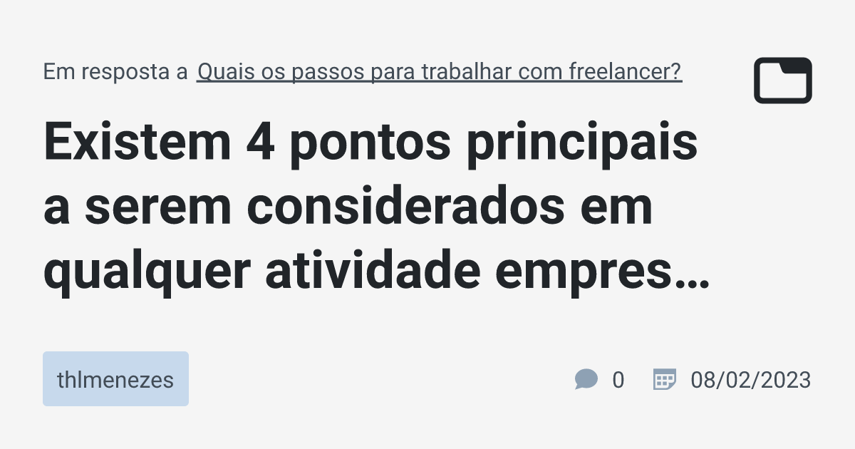 Existem 4 pontos principais a serem considerados em qualquer atividade empres... · thlmenezes ...