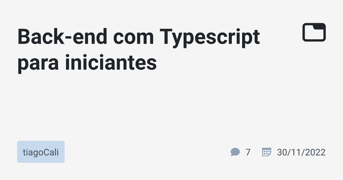 Back End Com Typescript Para Iniciantes · Tiagocali · Tabnews