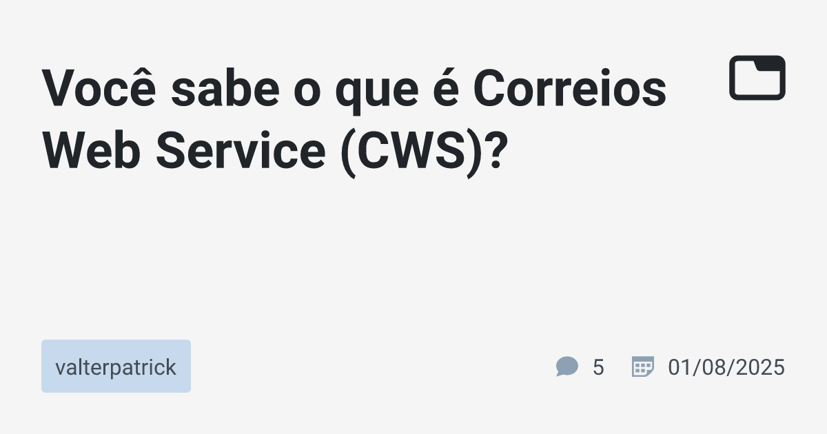 Você sabe o que é Correios Web Service (CWS)? · valterpatrick · TabNews